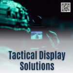 Tactical Displays: Raising Situational Awareness with LCD Technology ...